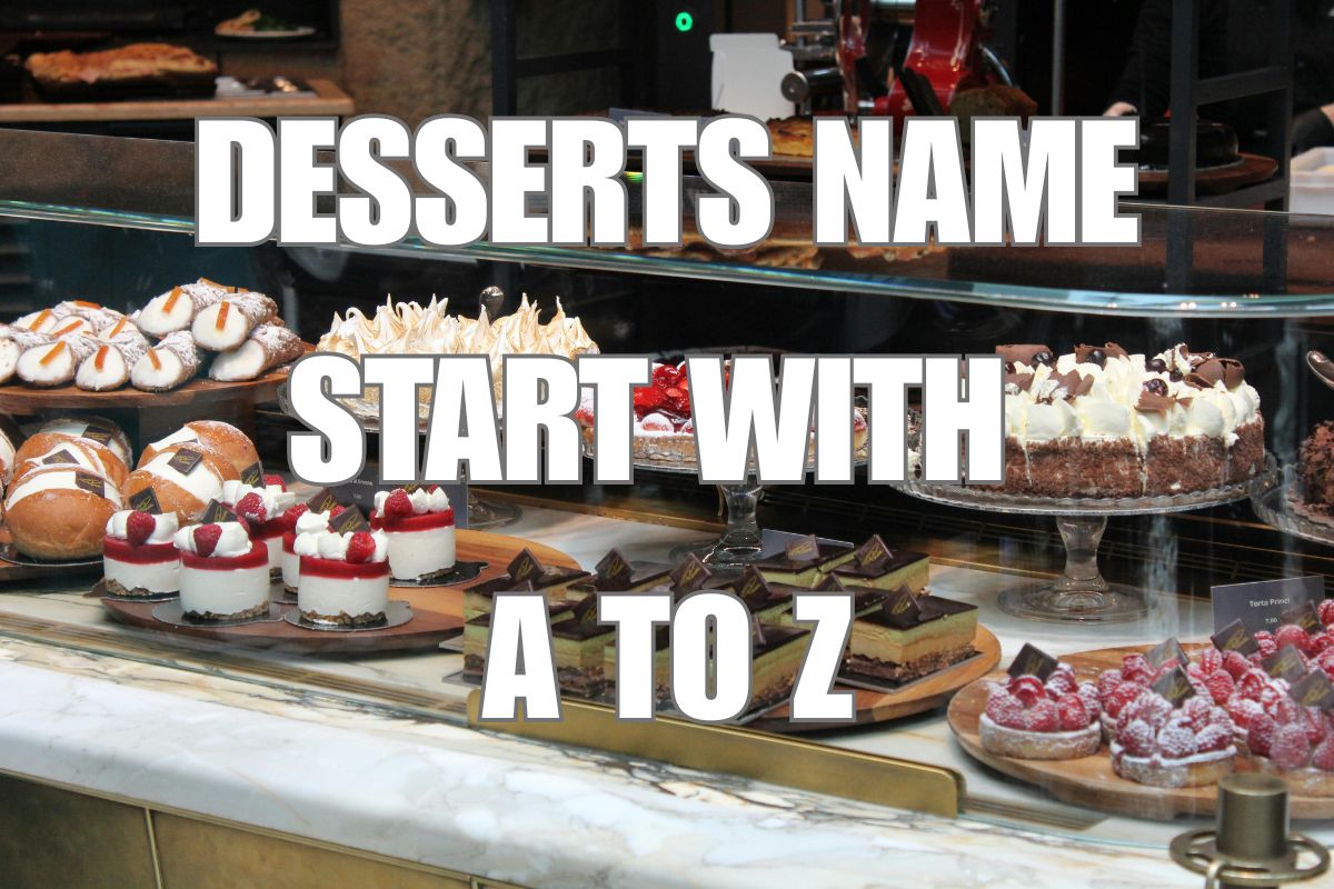 Dessert That Starts With A to Z List